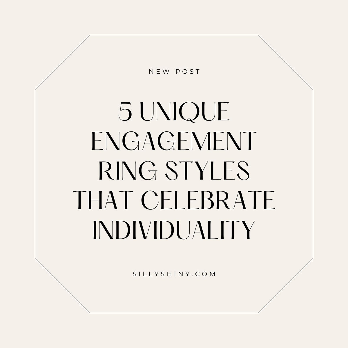 5 Unique Engagement Ring Styles that Celebrate Individuality ...